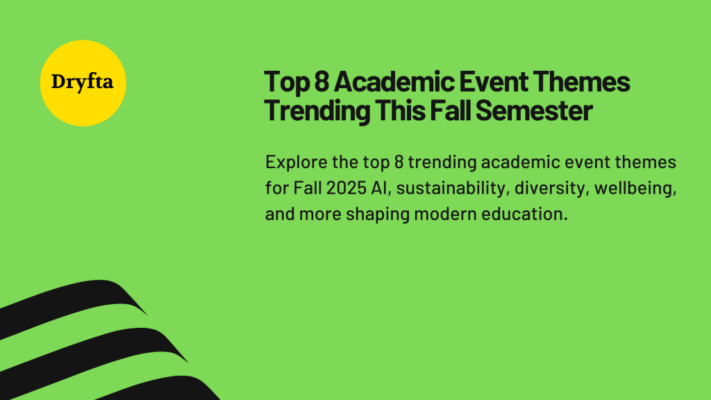 Top 8 Academic Event Themes for Fall 2025