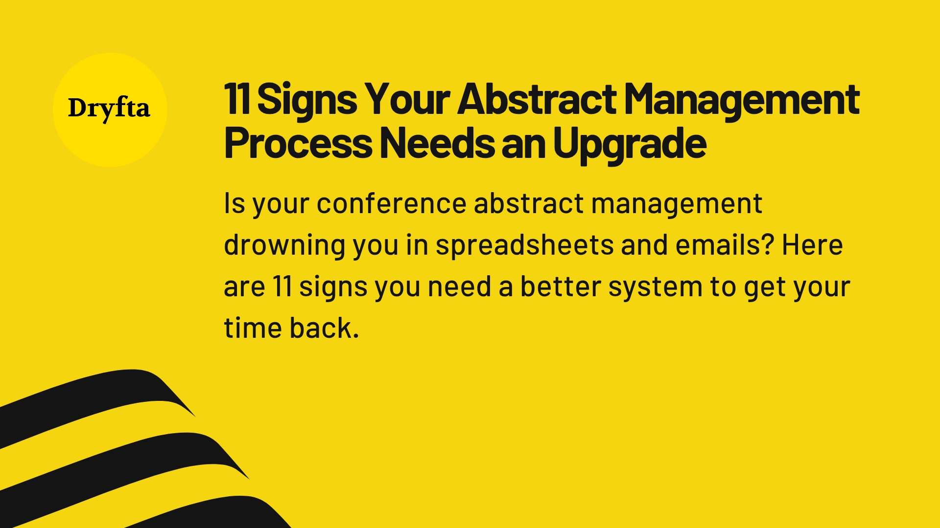 11 Signs Your Abstract Management Process Needs an Upgrade