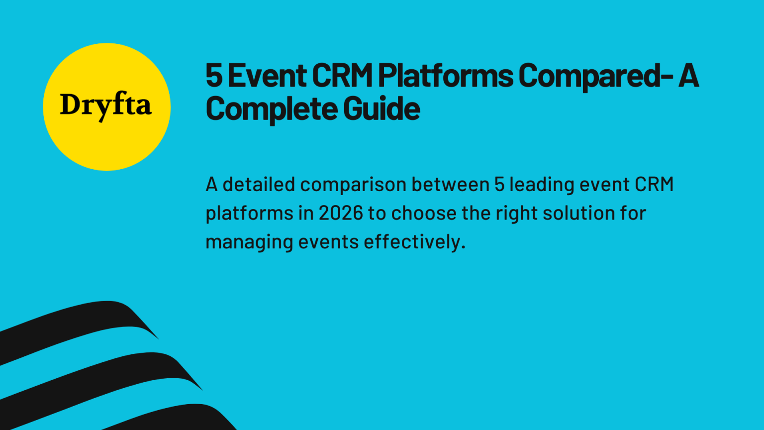 5 Event CRM Platforms Compared- A Complete Guide
