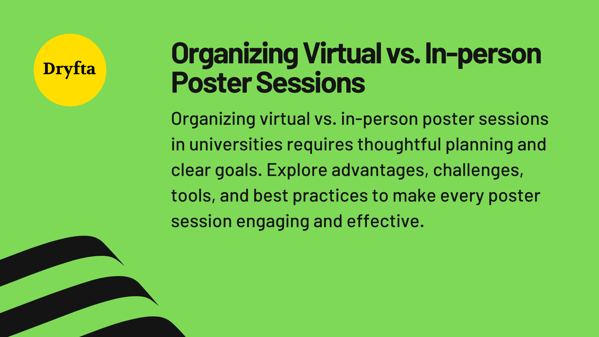 Organizing Virtual vs. In-person Poster Sessions