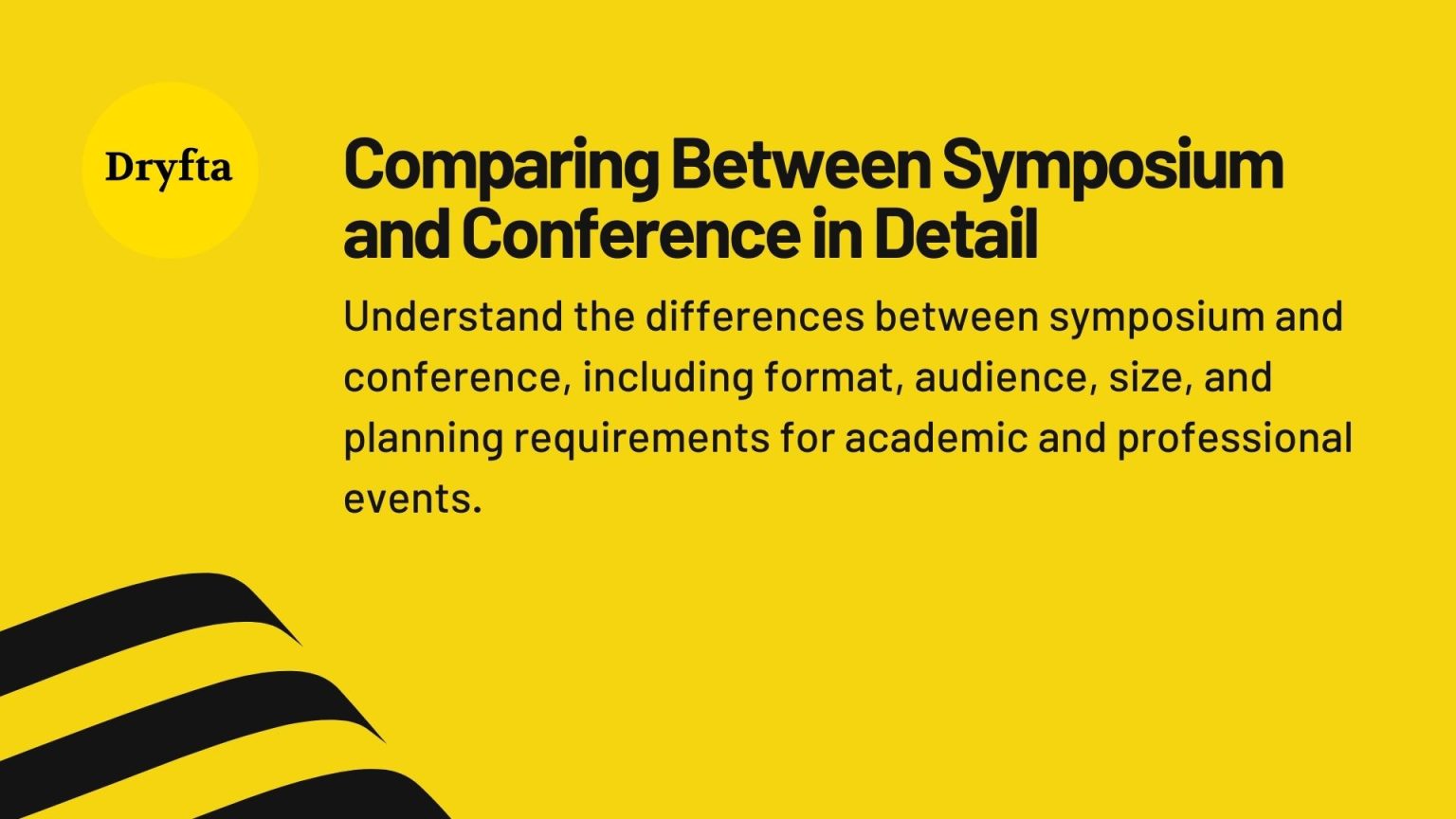 Comparing Between Symposium and Conference in Detail