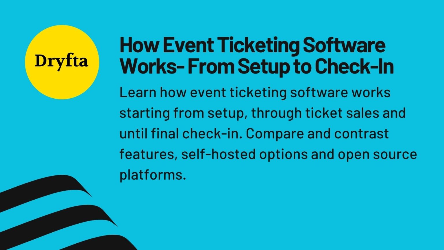 How the Best Event Ticketing Systems Work for Your Events