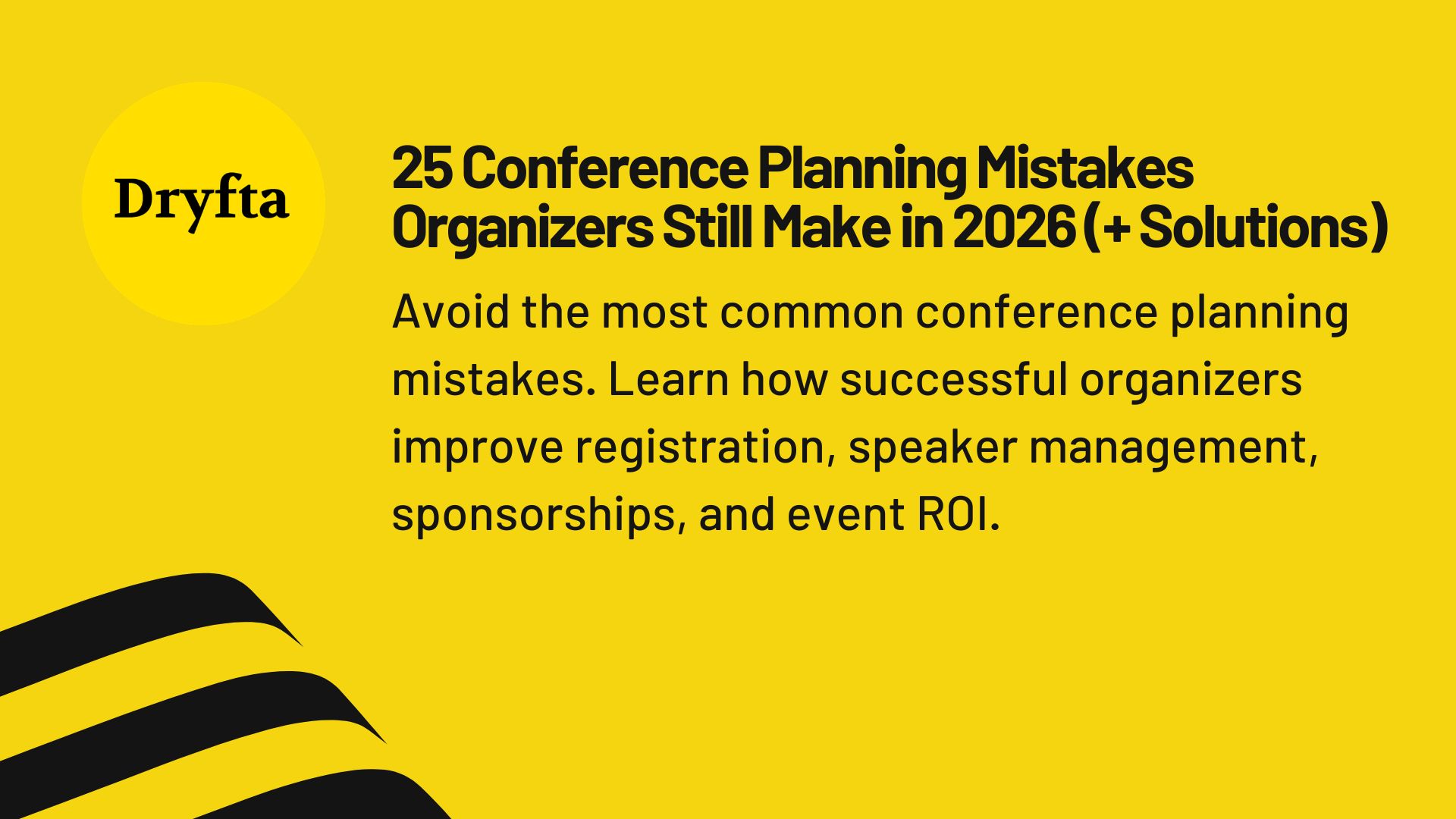 25 Conference Planning Mistakes Organizers Make in 2026